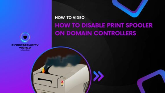 How To Disable Print Spooler On Domain Controllers Cybersecurity World